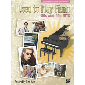 【】I Used to Play Piano: 80s and 90s Hits: