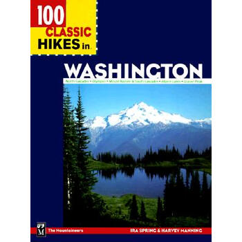 【】100 Classic Hikes in Washington