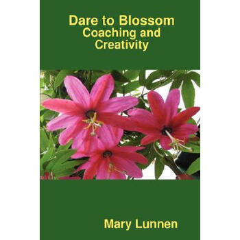 【】Dare to Blossom: Coaching and