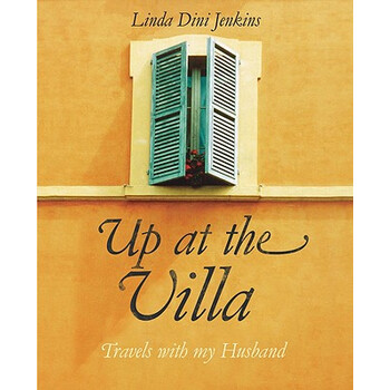 【】Up at the Villa: Travels with My