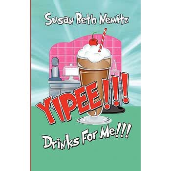 【】Yipee!!! Drinks for Me!!!