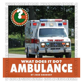 【】What Does It Do? Ambulance
