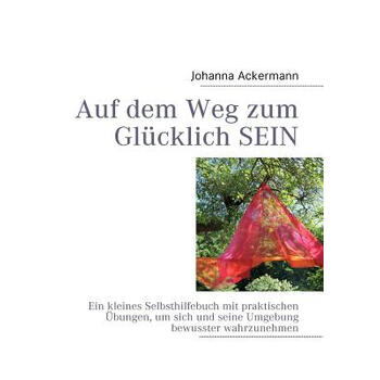 【】Auf Dem Weg Zum Gl Cklich Sein