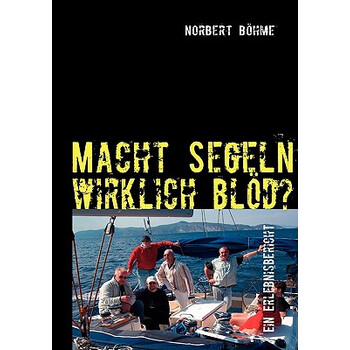【】Macht Segeln Wirklich Bld?