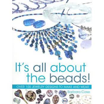 It's All About The Beads!: Over 100 Jeweller...