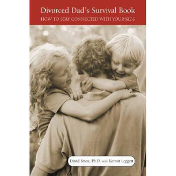 Divorced Dad's Survival Book: How to Stay Co...