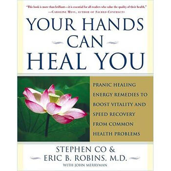 Your Hands Can Heal You: Pranic Healing Ener...