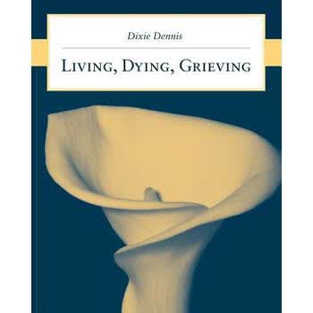 Living, Dying, Grieving