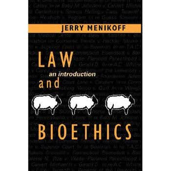 Law and Bioethics: An Introduction