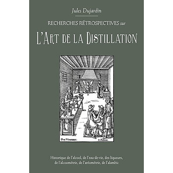 【】L'Art de La Distillation