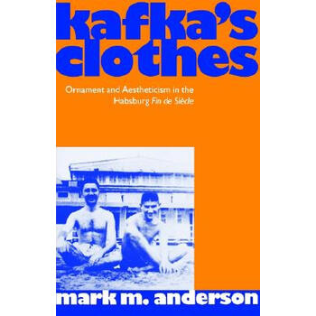 【】Kafka's Clothes: Ornament and