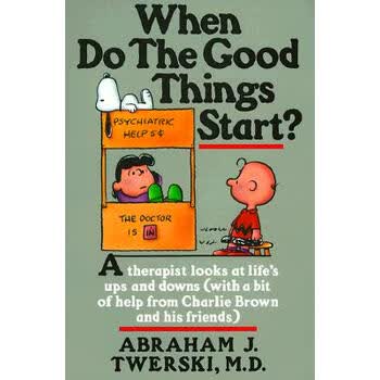 【】When Do the Good Things Start?