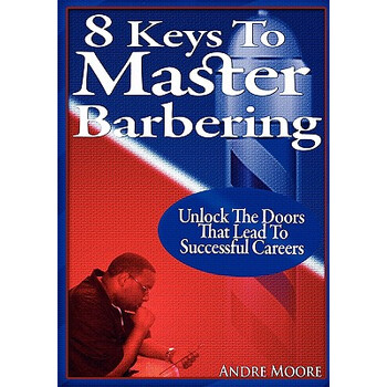 【】8 Keys to Master Barbering