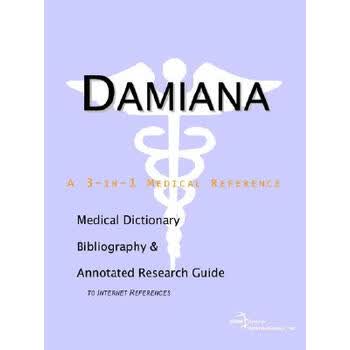 【】Damiana - A Medical Dictionary,