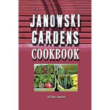 【】Janowski Gardens Cookbook