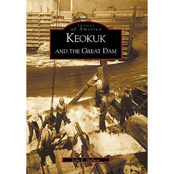 【】Keokuk and the Great Dam