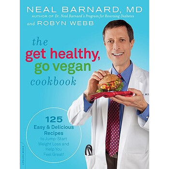 【】The Get Healthy, Go Vegan Cookbook: 125