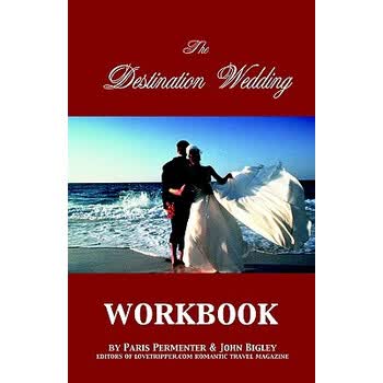【】The Destination Wedding Workbook