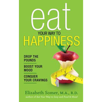 【】Eat Your Way to Happiness: 10 Di