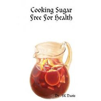 【】Cooking Sugar Free for Health