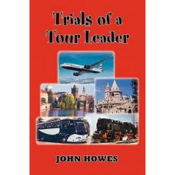 【】Trials of a Tour Leader
