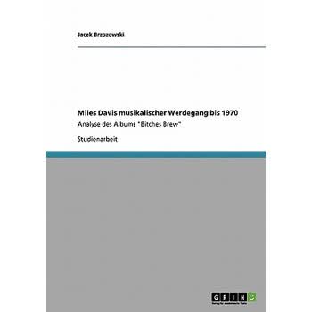 【】Miles Davis Musikalischer Werdegang Bis