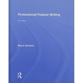 PROFESSIONAL FEATURE WRITING 5E