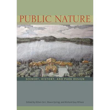 Public Nature: Scenery, History, and Park De...