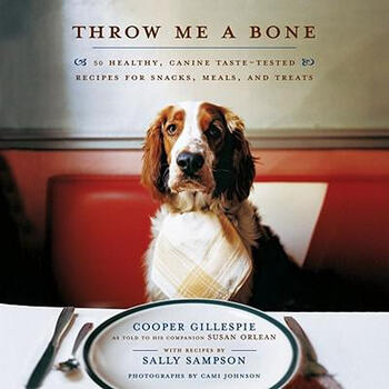 Throw Me a Bone: 50 Healthy, Canine Taste-Te...