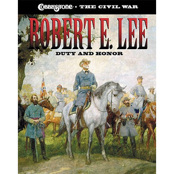 【】Robert E. Lee: Duty and Honor