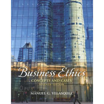 【】Business Ethics: Concepts and