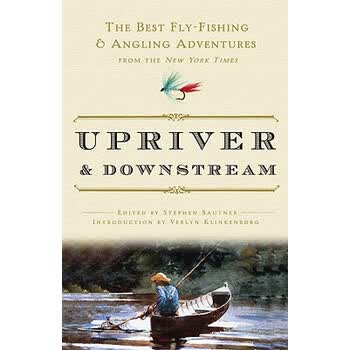 【】Upriver and Downstream: The Best