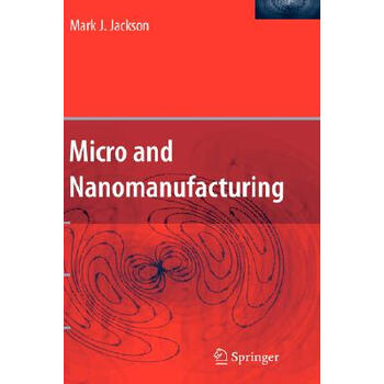 【】Micro and Nanomanufacturing