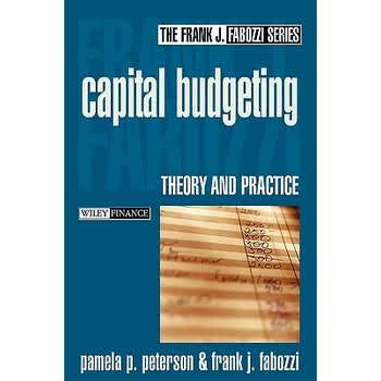 【】Capital Budgeting: Theory And