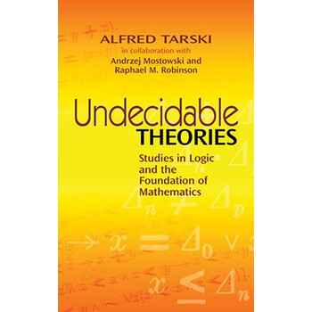 【】Undecidable Theories: Studies in Logic