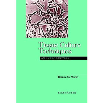 【】Tissue Culture Techniques: A
