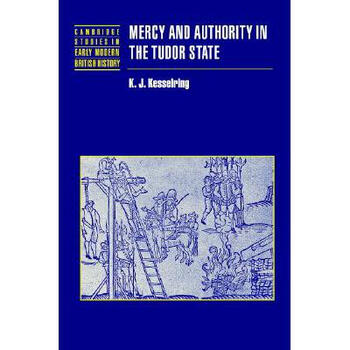 Mercy and Authority in the Tudor State