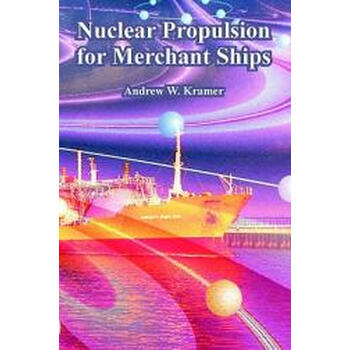 【】Nuclear Propulsion for Merchant