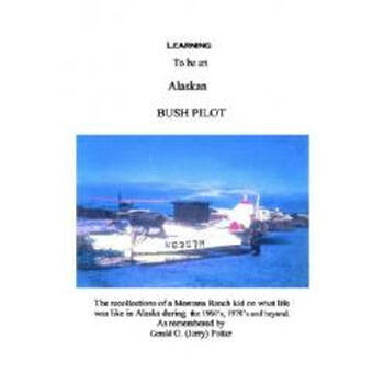 【】Learning to Be an Alaskan Bush