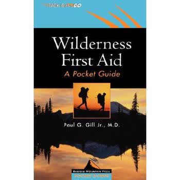 Wilderness First Aid: A Pocket Guide: A Pock...