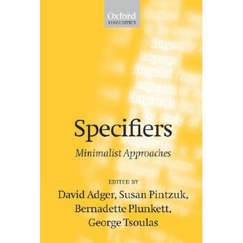 Specifiers: Minimalist Approaches