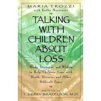 Talking with Children about Loss: Words, Str...