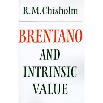 Brentano and Intrinsic Value: - Brentano and...