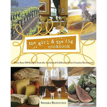 The Girl & the Fig Cookbook: More Than 100 R...