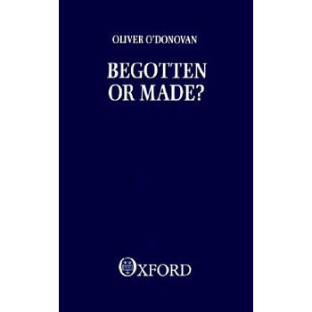 【】Begotten or Made