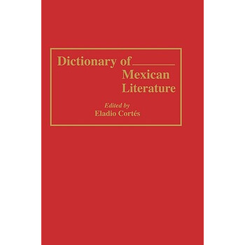 【】Dictionary of Mexican Literature