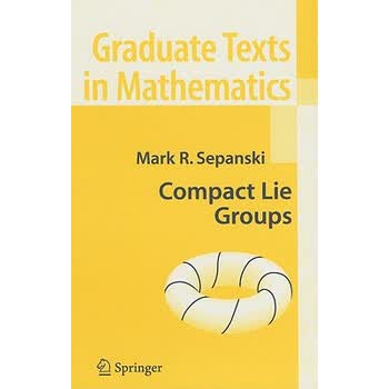 【】Compact Lie Groups