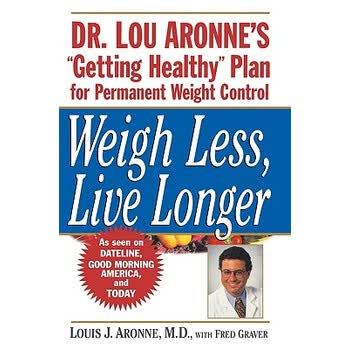 【】Weigh Less, Live Longer: Dr. Lou