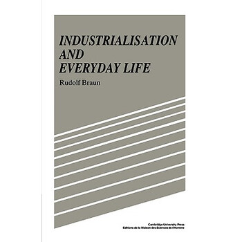 【】Industrialisation and Everyday