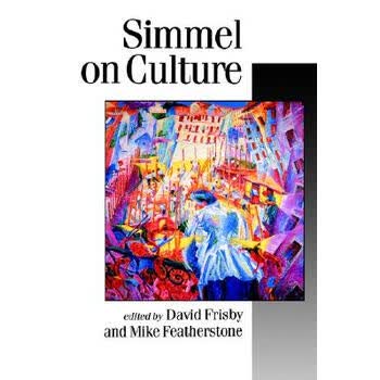【】Simmel on Culture: Selected